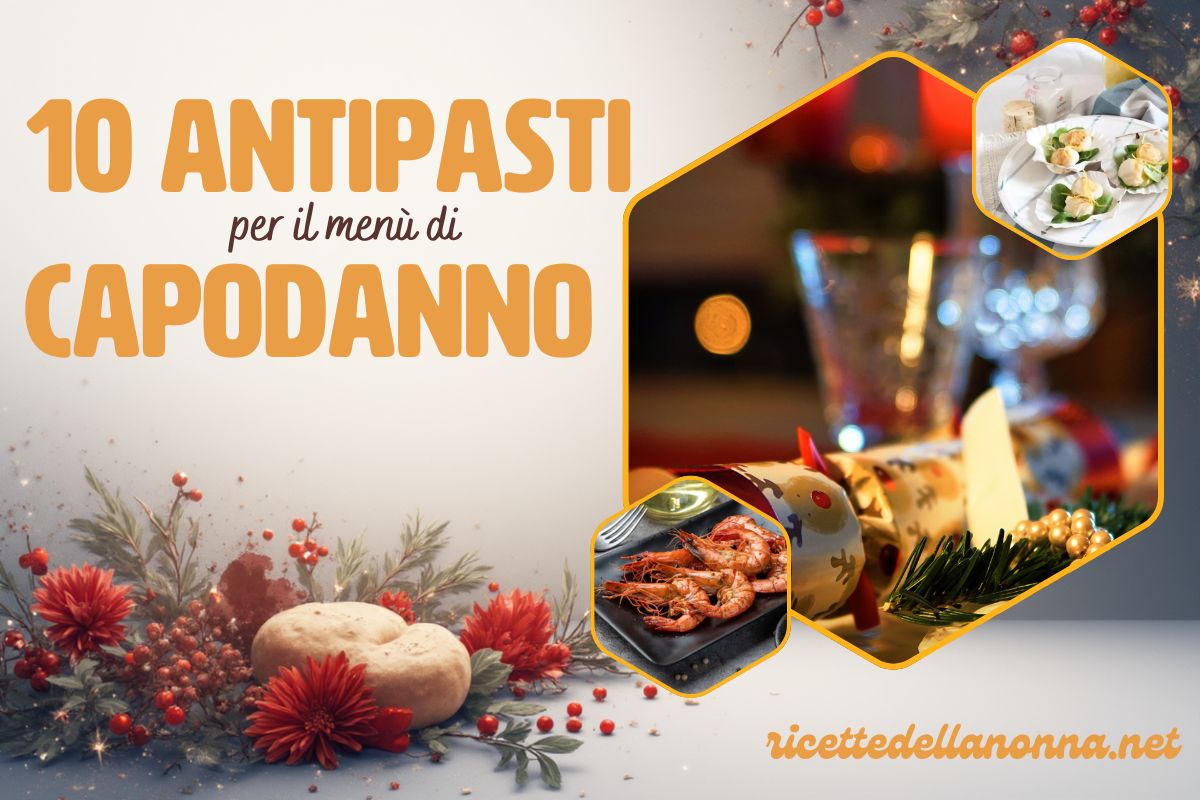 10 antipasti per il menù di Capodanno | Ricette della Nonna
